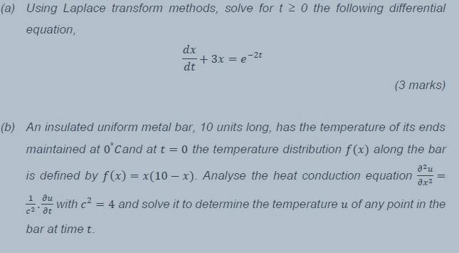 Solved (a) Using Laplace transform methods, solve for t2 0 | Chegg.com