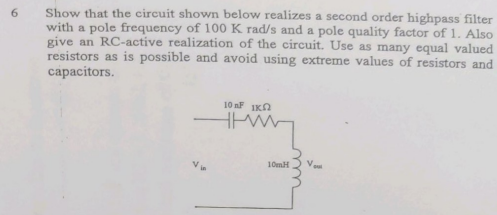 Solved 6 ﻿Show that the circuit shown below realizes a | Chegg.com