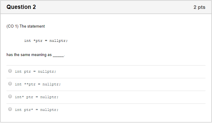 Solved Question 1 2 pts (CO 1) What is the address operator | Chegg.com