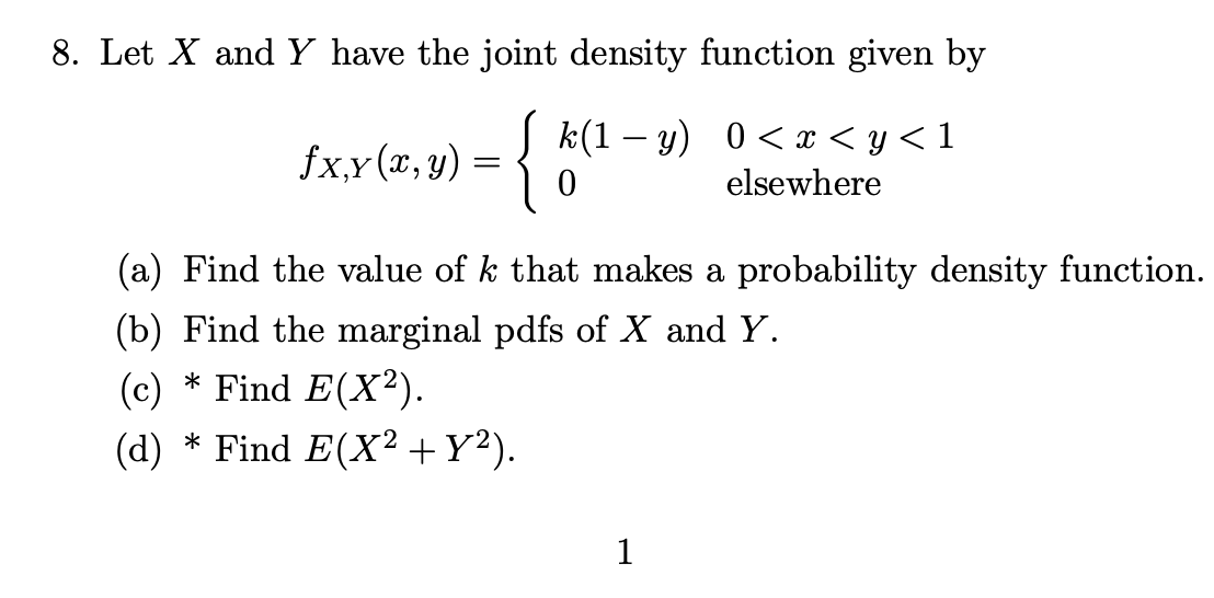 Solved 8. Let X and Y have the joint density function given | Chegg.com
