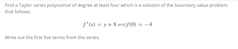 Solved Find a Taylor series polynomial of degree at least | Chegg.com