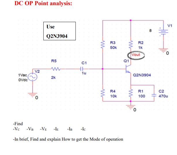 DC OP Point analysis: -Find −FC−VB−VE−IE−IB−IC -In | Chegg.com