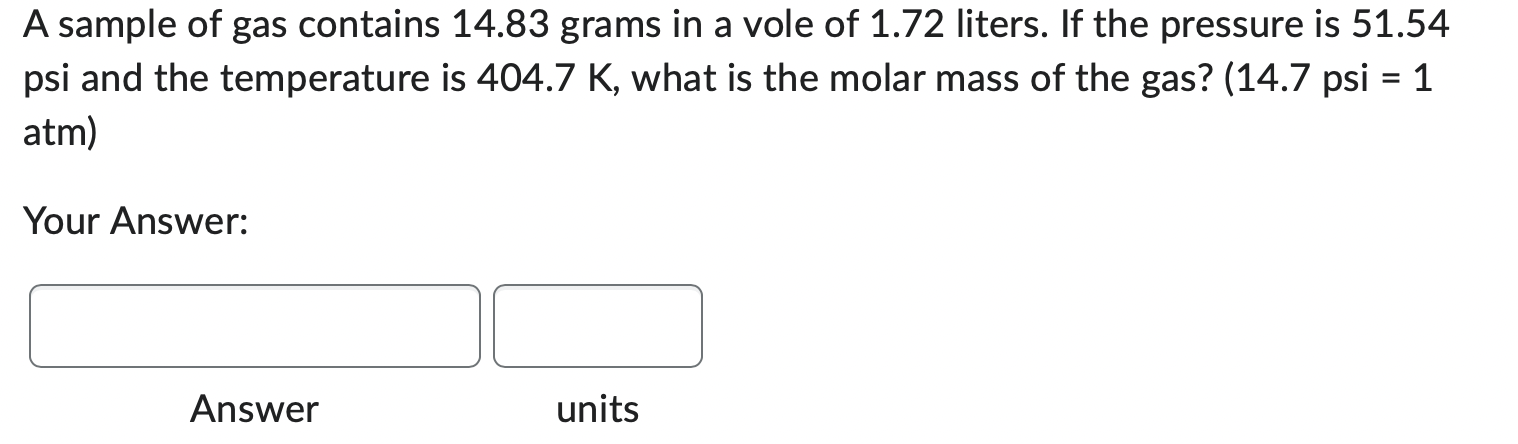 Solved A sample of gas contains 14.83 grams in a vole of | Chegg.com