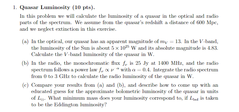 Solved 1. Quasar Luminosity (10 pts). In this problem we | Chegg.com