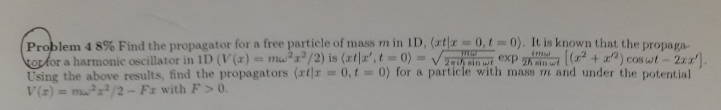 Solved lem 4 8% Find the propagator for a free particle of | Chegg.com