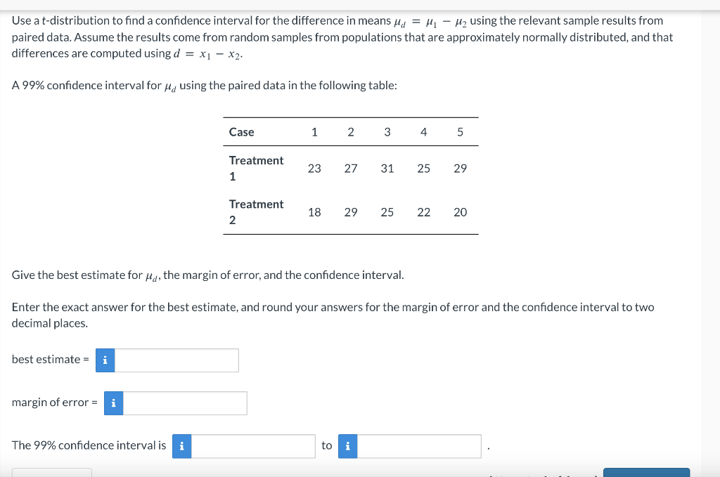 Solved Use a t-distribution to find a confidence interval | Chegg.com