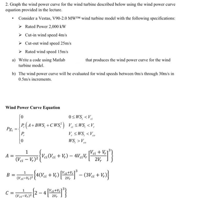 Solved 2. Graph the wind power curve for the wind turbine | Chegg.com