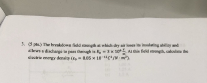 Solved 3. (5 pts.) The breakdown field strength at which dry | Chegg.com