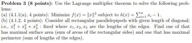 Solved Problem 3 (8 points): Use the Lagrange multiplier | Chegg.com