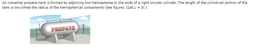 Solved An industrial propane tank is formed by adjoining two | Chegg.com