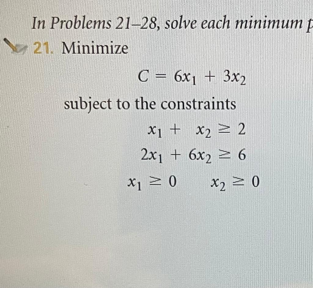 Solved In Problems 21–28, solve each minimum S21. Minimize C | Chegg.com