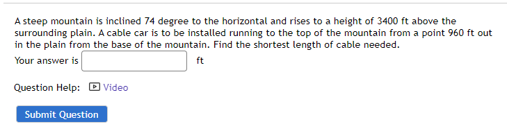 Solved A steep mountain is inclined 74 degree to the | Chegg.com