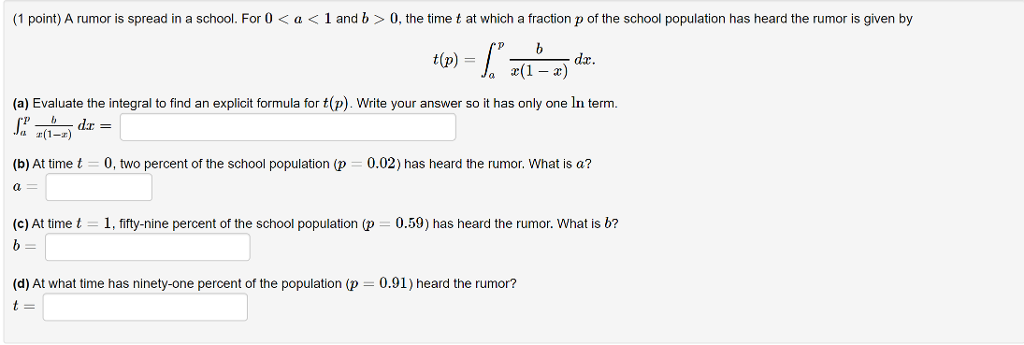 Solved (1 point) A rumor is spread in a school. For0a 1 andb | Chegg.com