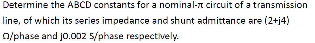 Solved Determine the ABCD constants for a nominal-n circuit | Chegg.com