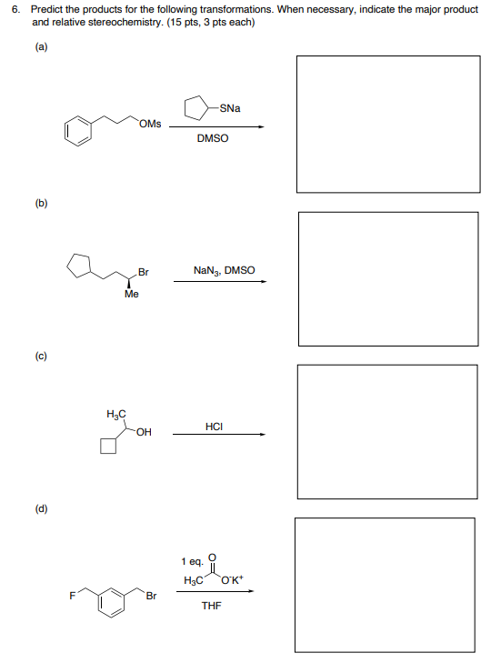 Solved 6. Predict the products for the following | Chegg.com
