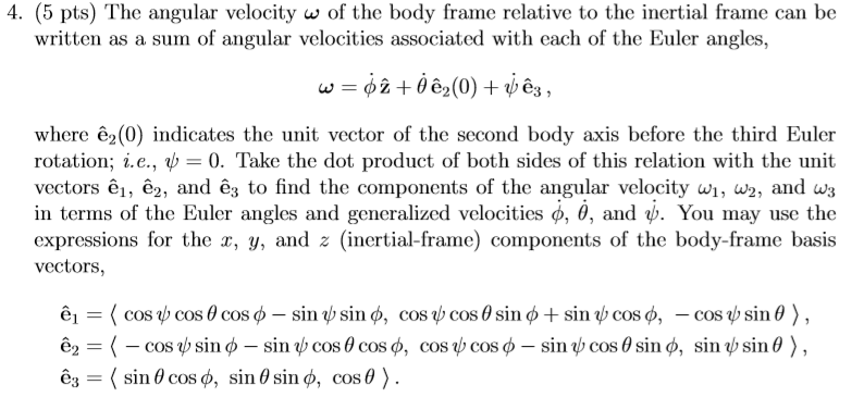 Solved The angular velocity w of the body frame relative to | Chegg.com