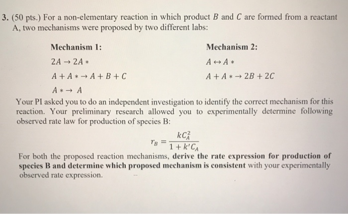 Solved 3. (50 pts.) For a non-elementary reaction in which | Chegg.com