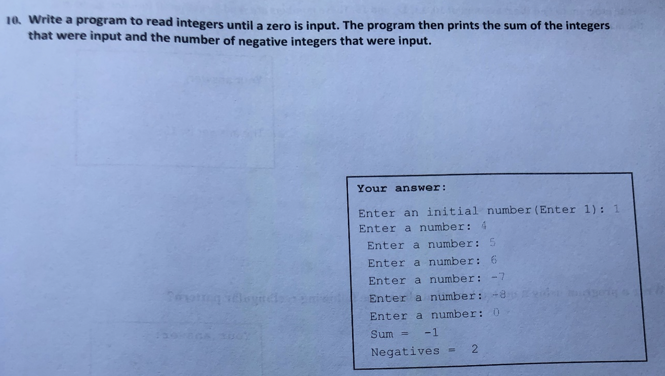 Solved 10. Write a program to read integers until a zero is | Chegg.com