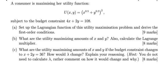 Solved A consumer is maximising her utility function: U(r, | Chegg.com