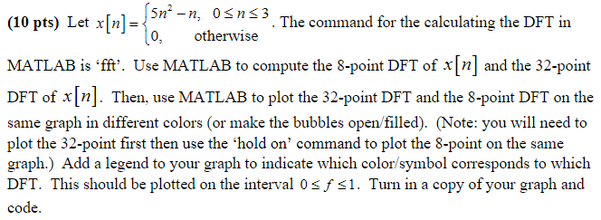 Solved (10 pts) Let x[n]={5n2−n,0≤n≤30, otherwise . The | Chegg.com