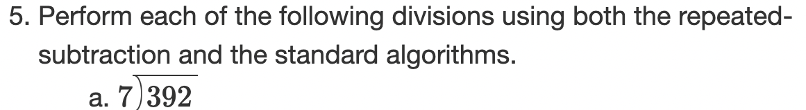 Solved 5. Perform each of the following divisions using both | Chegg.com