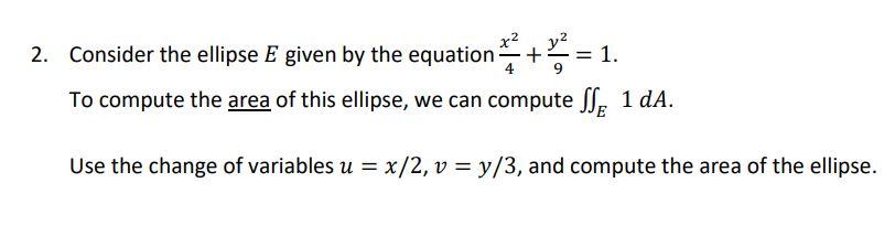 Solved 2. Consider the ellipse E given by the equation | Chegg.com