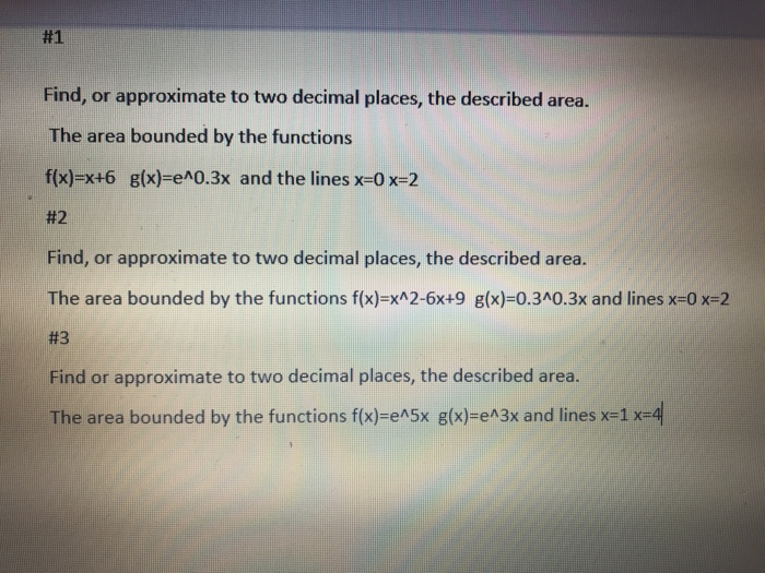 Solved #1 Find, or approximate to two decimal places, the | Chegg.com