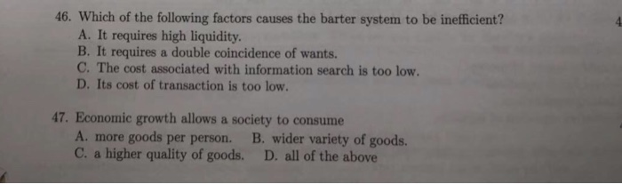 Solved 46. Which of the following factors causes the barter | Chegg.com
