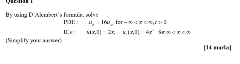 Solved Question By using D'Alembert's formula, solve PDE: u, | Chegg.com