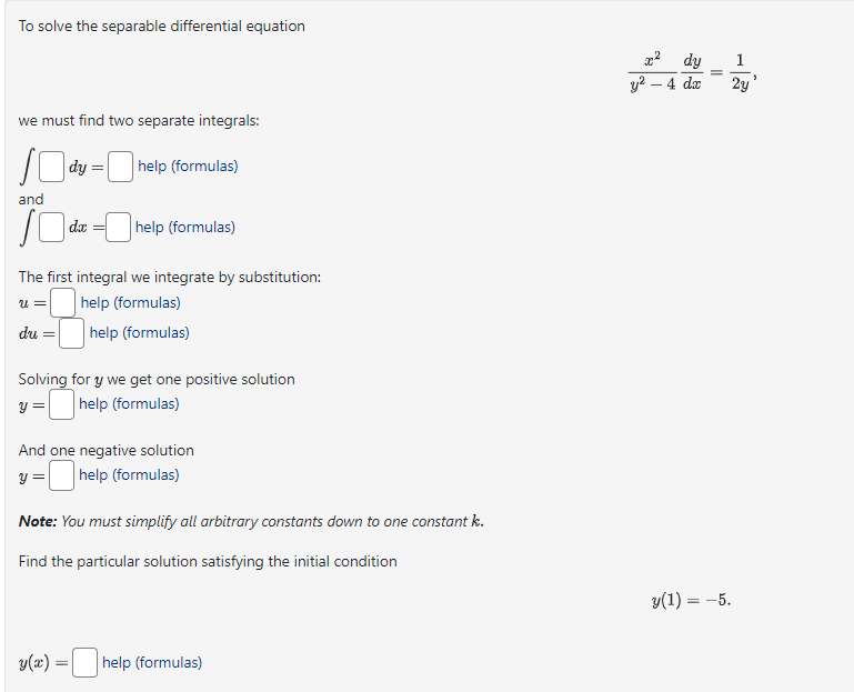 Solved To solve the separable differential equation x2/y2−4 | Chegg.com