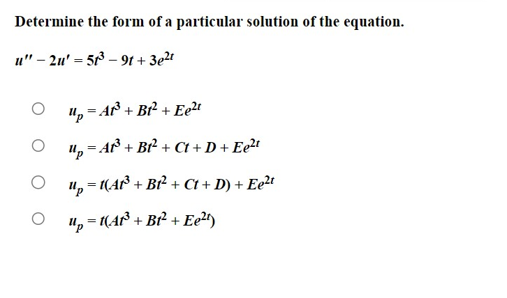 Solved Determine the form of a particular solution of the | Chegg.com