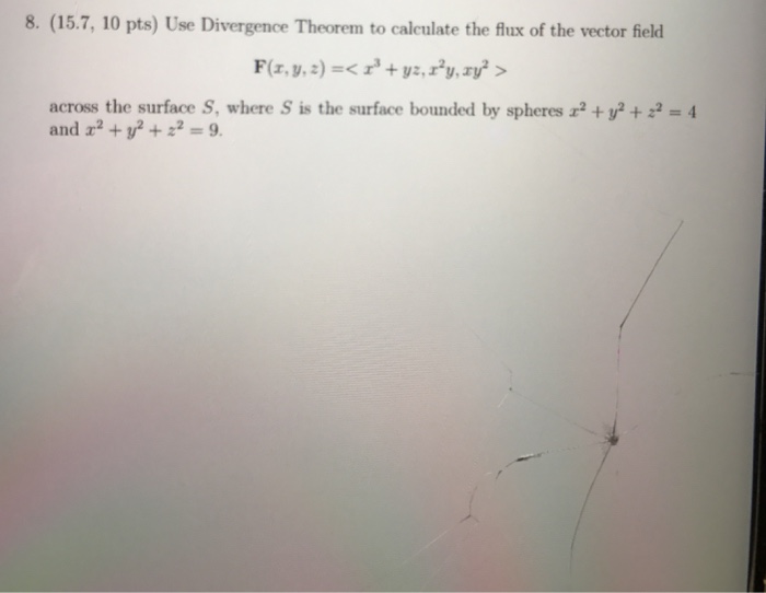 Solved Use Divergence Theorem to calculate the flux of the | Chegg.com