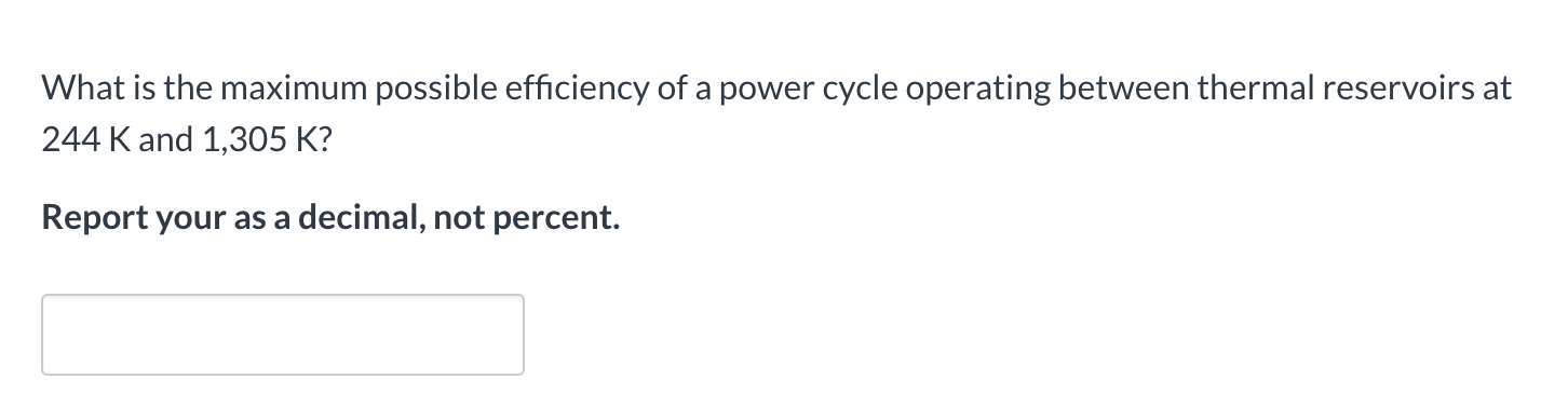Solved What is the maximum possible efficiency of a power | Chegg.com