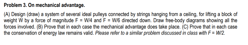 Solved Problem 3. On mechanical advantage. (A) Design (draw) | Chegg.com