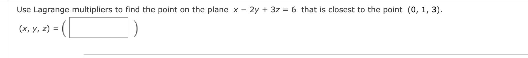 Solved Use Lagrange multipliers to find the point on the | Chegg.com