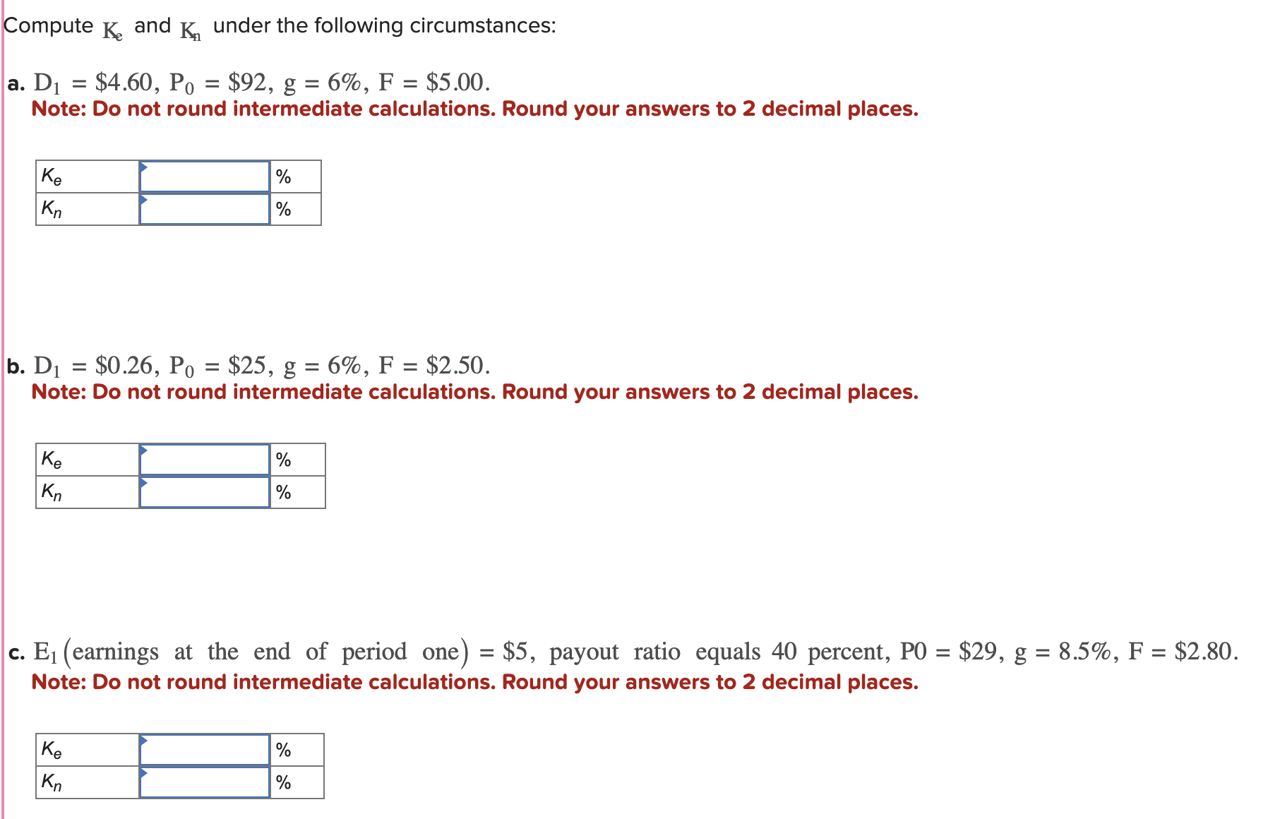 Solved Compute Ke and Kn under the following circumstances: | Chegg.com