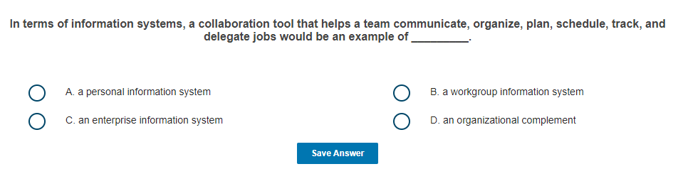 Solved In terms of information systems, a collaboration tool | Chegg.com