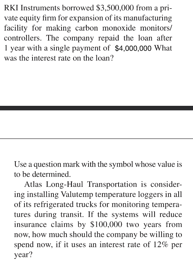 Solved RKI Instruments borrowed $3,500,000 from a pri- vate | Chegg.com