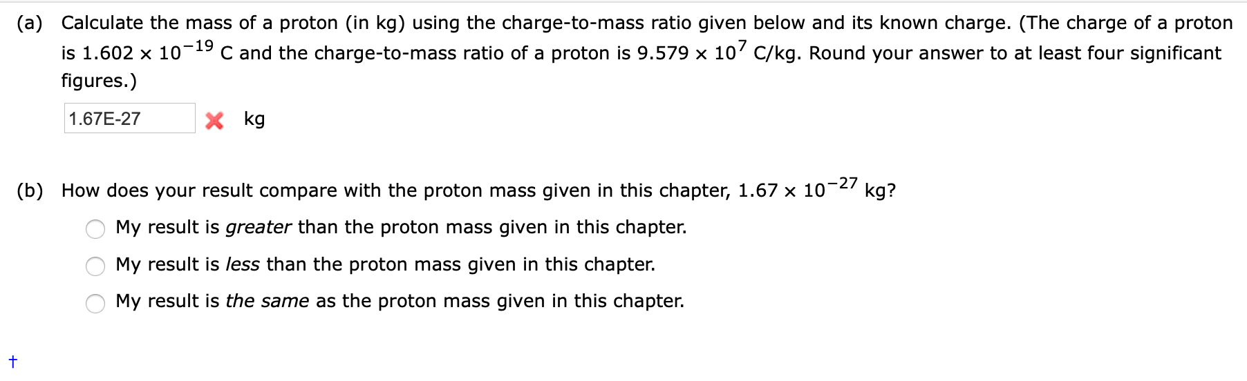 Solved A Calculate The Mass Of A Proton In Kg Using The