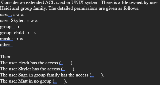 Solved Consider an extended ACL used in UNIX system. There | Chegg.com