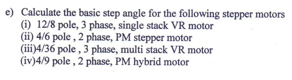 Solved Calculate the basic step angle for the following | Chegg.com