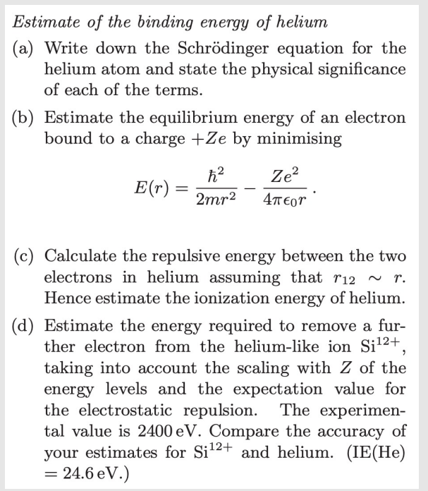 Solved Estimate of the binding energy of helium(a) ﻿Write | Chegg.com