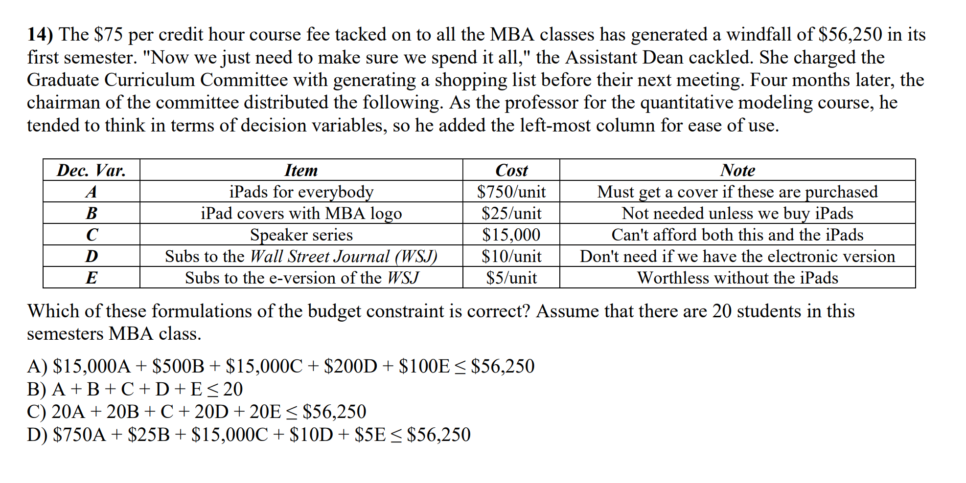 Solved 14) The $75 per credit hour course fee tacked on to | Chegg.com