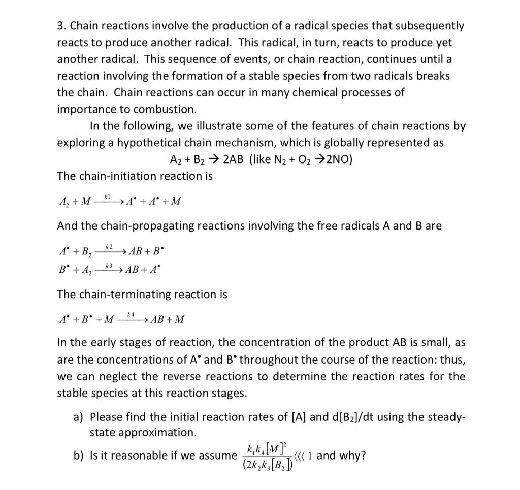 Solved 3. Chain reactions involve the production of a | Chegg.com