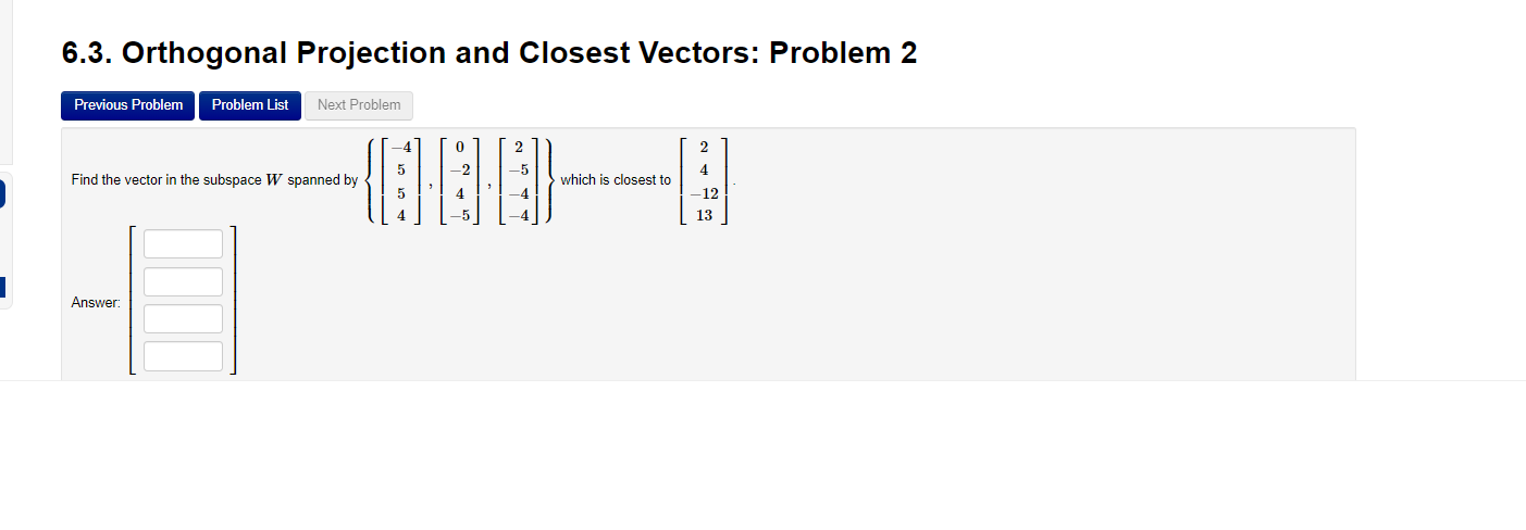 Solved 6.3. Orthogonal Projection and Closest Vectors: | Chegg.com