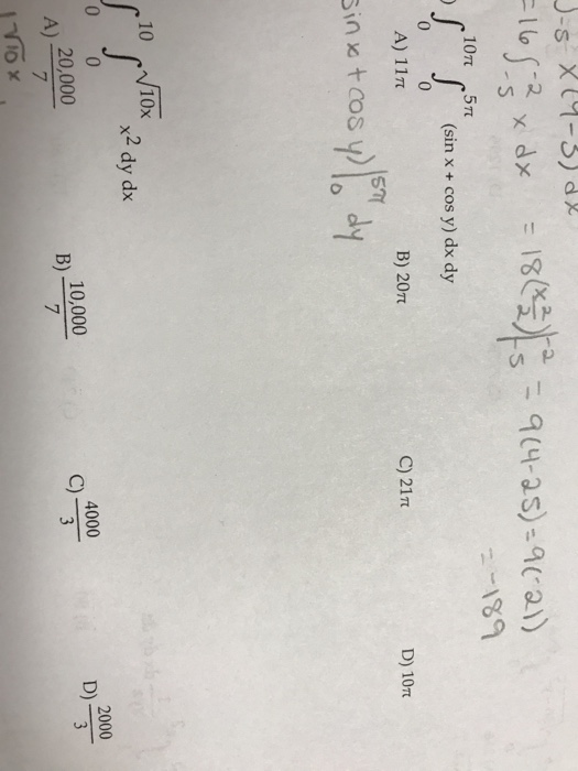Solved integral^10 pi_0 integral^5 pi_0 (sin x + cos y) dx | Chegg.com