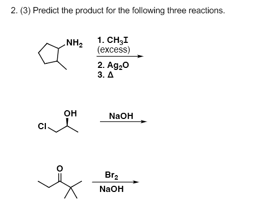 Solved (3) ﻿Predict the product for the following three | Chegg.com