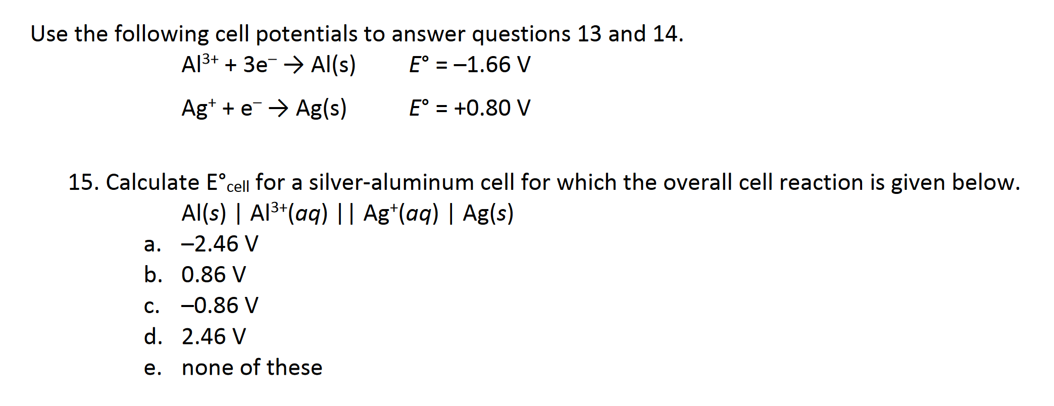Solved Chemistry Cell Potentials I Know That E Cell E