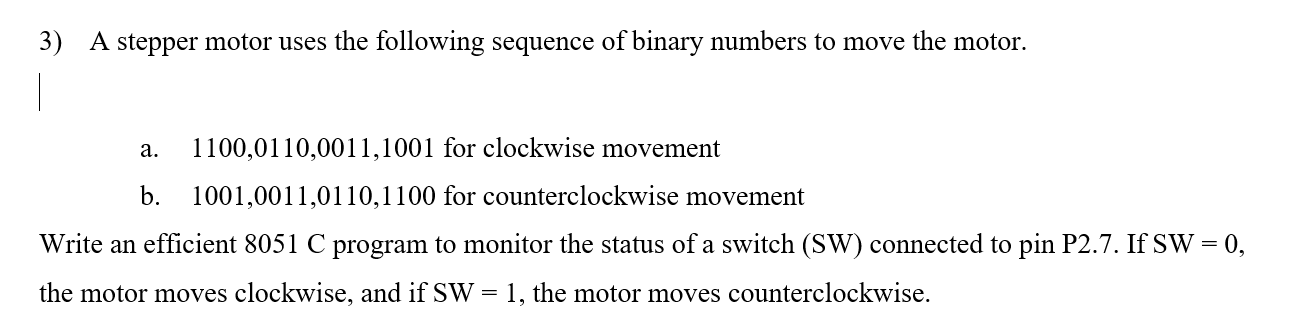 Solved 3 A Stepper Motor Uses The Following Sequence Of 