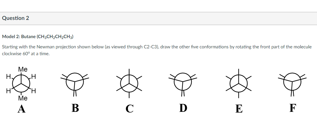 Solved Question 2 Model 2: Butane (CH3CH2CH2CH3) Starting | Chegg.com